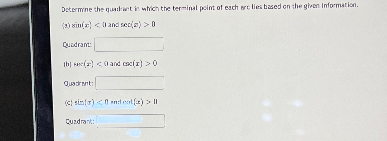 Solved Determine the quadrant in which the terminal point of | Chegg.com