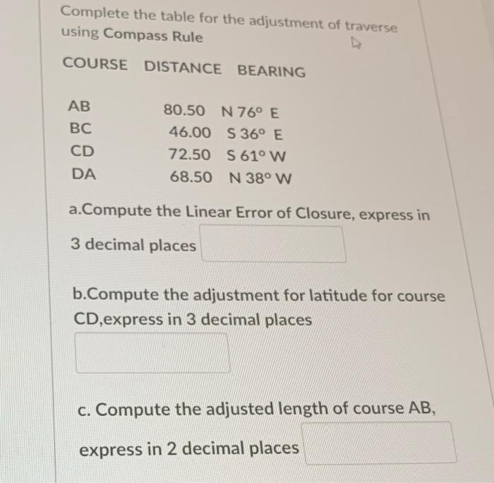 Solved Complete the table for the adjustment of traverse | Chegg.com