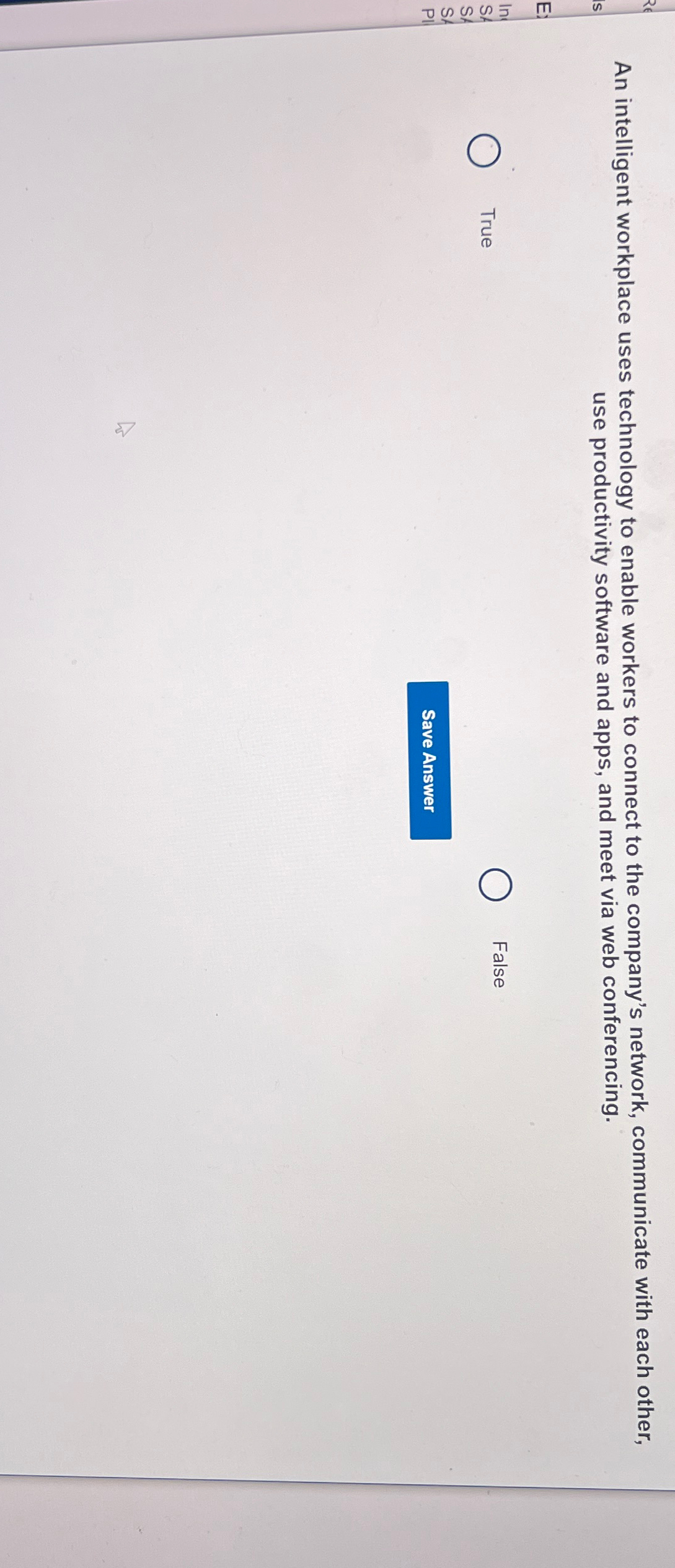 Solved An intelligent workplace uses technology to enable | Chegg.com