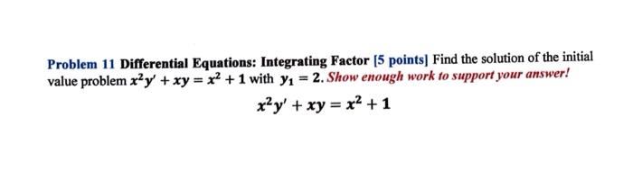 Solved Problem 11 Differential Equations: Integrating Factor | Chegg.com