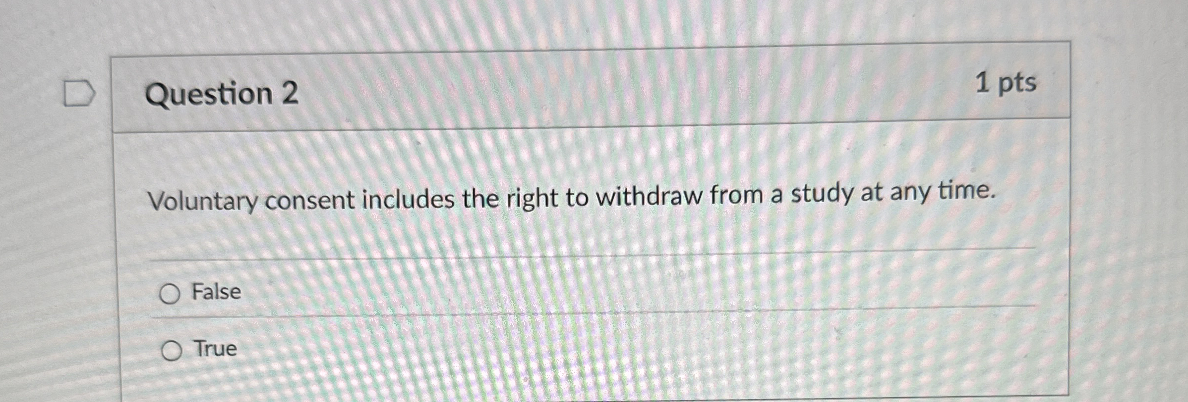 Solved Question 2Voluntary consent includes the right to | Chegg.com