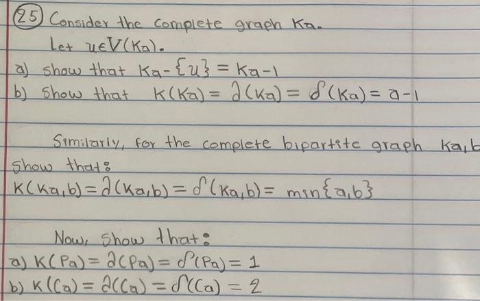 Solved (25) Consider the complete graph Ka. Let u∈V(Ka). a) | Chegg.com