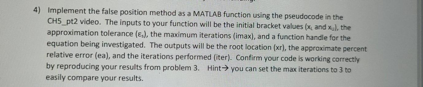 Solved 4) Implement the false position method as a MATLAB | Chegg.com