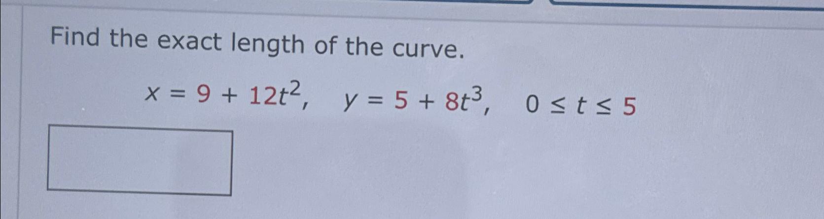Solved Find the exact length of the | Chegg.com
