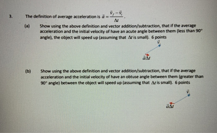 Solved The definition of average acceleration is a = Δ Show | Chegg.com