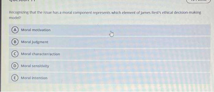 Solved Recognizing that the issue has a moral component | Chegg.com