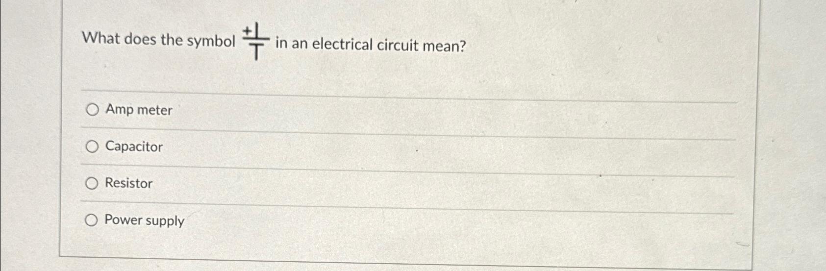 Solved What does the symbol +1T ﻿in an electrical circuit | Chegg.com