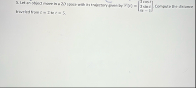 Solved Let an object move in a 2D space with its trajectory | Chegg.com