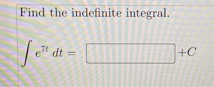 Solved Find the indefinite integral. | Chegg.com