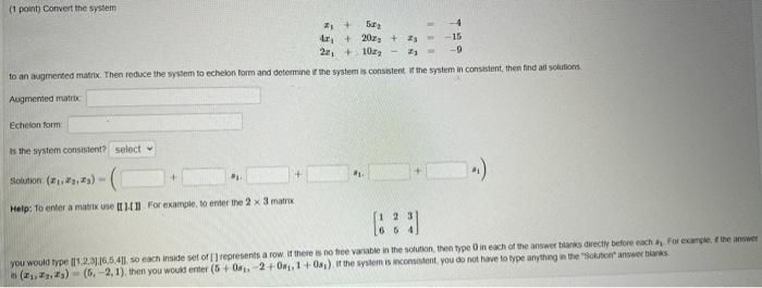 Solved (1 point) Corvert the sysem | Chegg.com