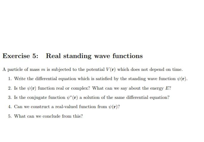 Solved Exercise 5: Real standing wave functions A particle | Chegg.com