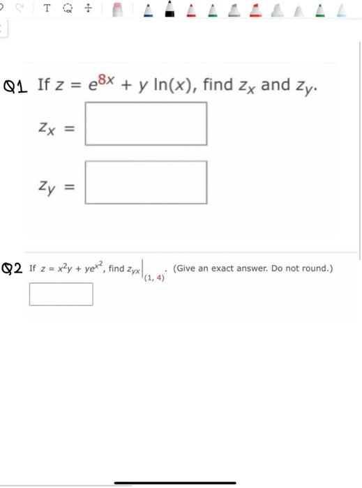 Solved TQ : Q1 If z = 28x + y In(x), find Zx and zy. Zx = Zy | Chegg.com
