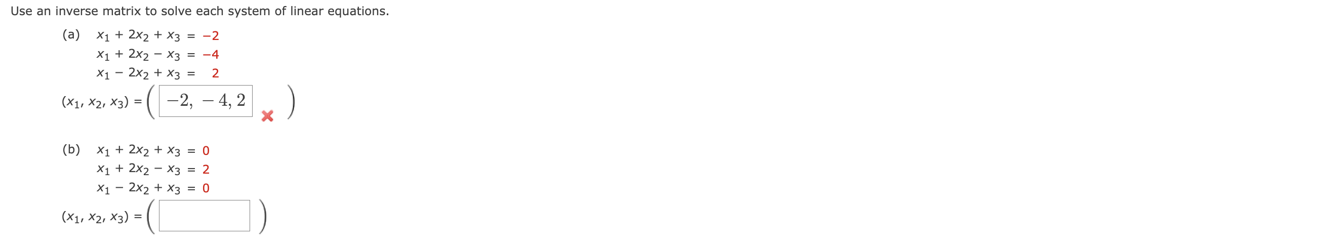 Solved Use an inverse matrix to solve each system of linear | Chegg.com