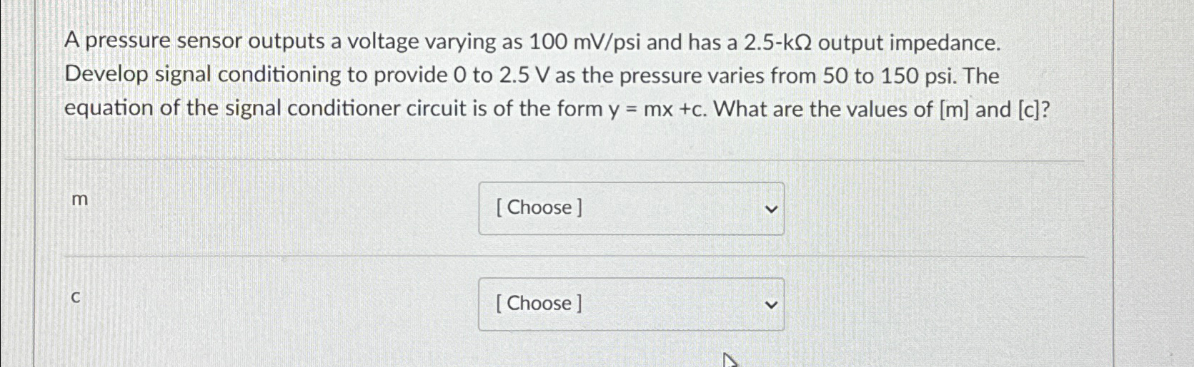 Solved A pressure sensor outputs a voltage varying as 100mVψ | Chegg.com