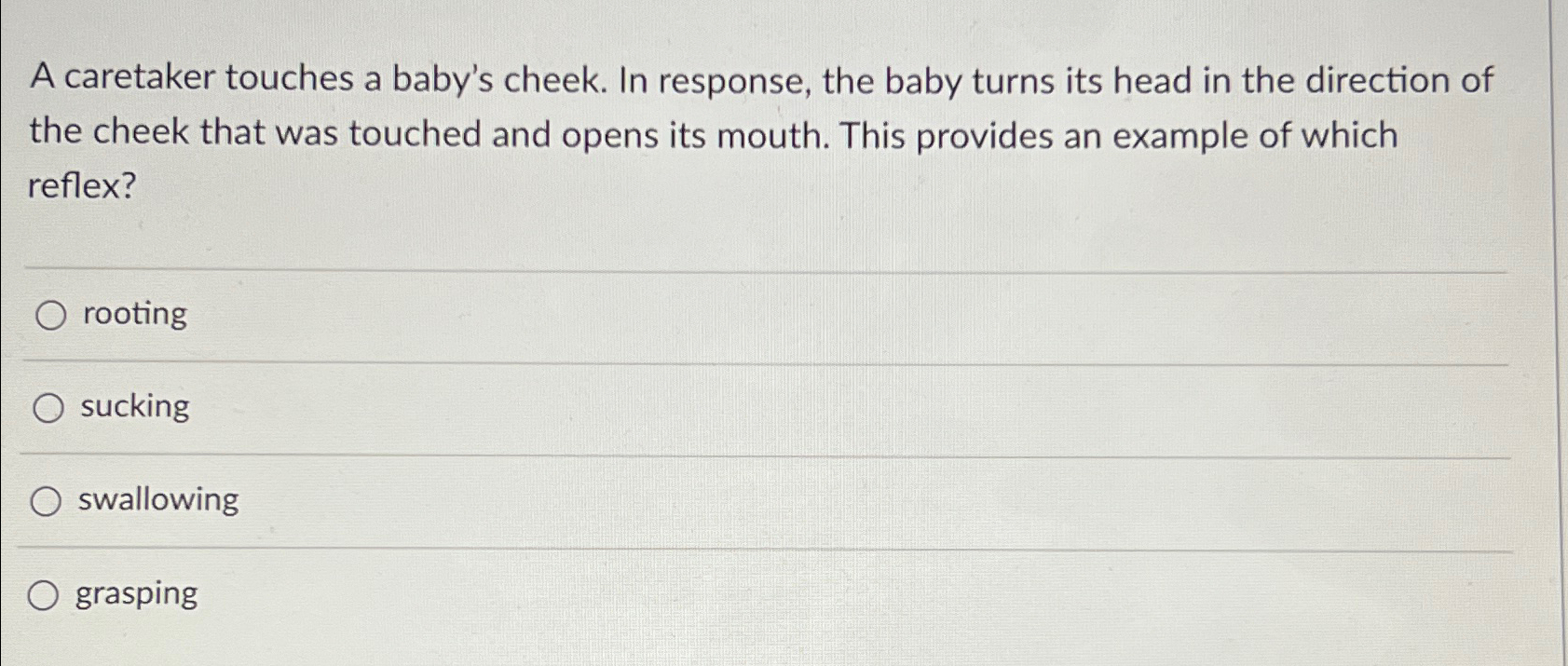 Solved A caretaker touches a baby's cheek. In response, the | Chegg.com