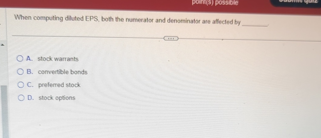 High Quality SOLUTION When computing diluted EPS, both the numerator and | Chegg.com