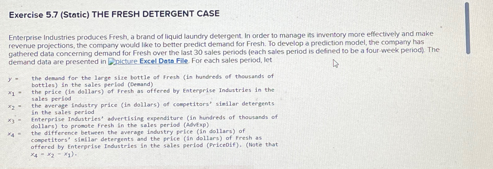 Solved Exercise 5.7 (Static) ﻿THE FRESH DETERGENT | Chegg.com