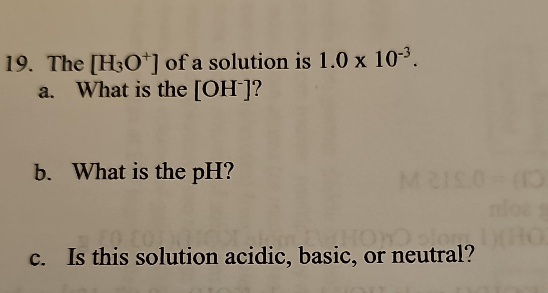 Solved The H3O+of a solution is 1.0×10-3.a. ﻿What is the | Chegg.com