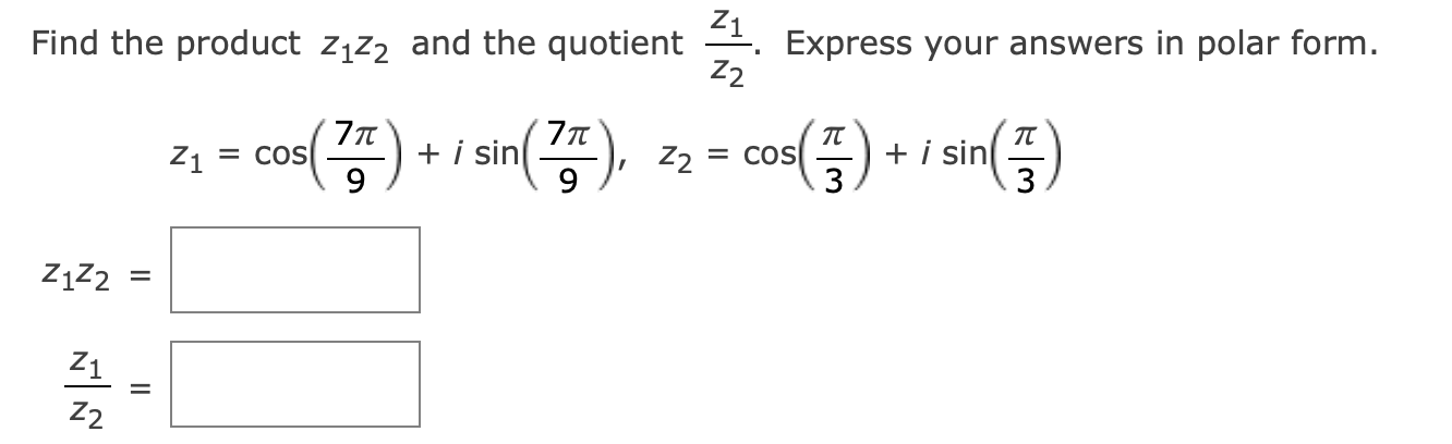 Solved Find the product z1z2 ﻿and the quotient z1z2. | Chegg.com