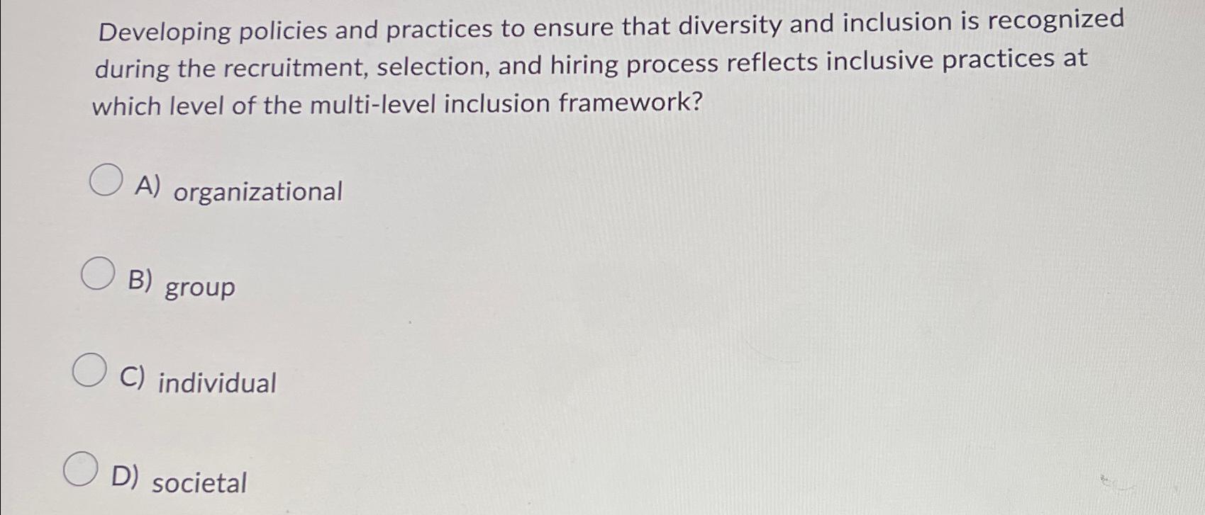 Solved Developing policies and practices to ensure that | Chegg.com