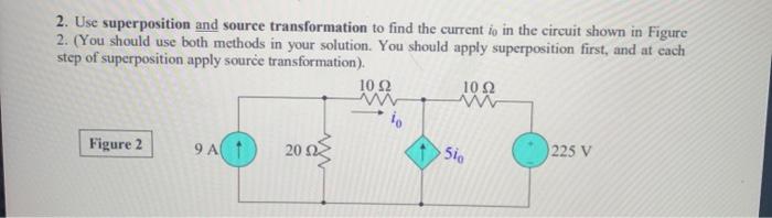 Solved 2. Use superposition and source transformation to | Chegg.com