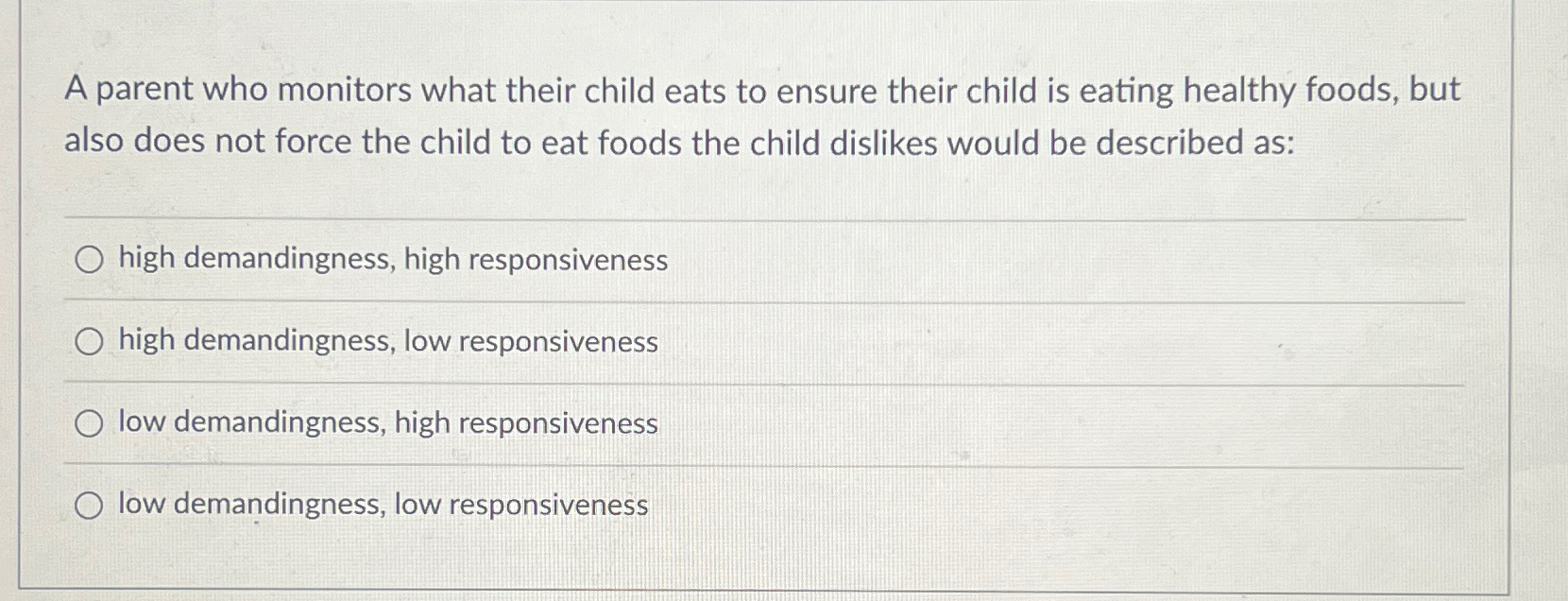 Solved A parent who monitors what their child eats to ensure | Chegg.com