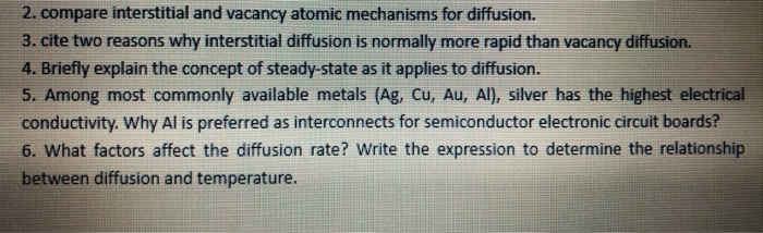 Solved 2. compare interstitial and vacancy atomic mechanisms | Chegg.com