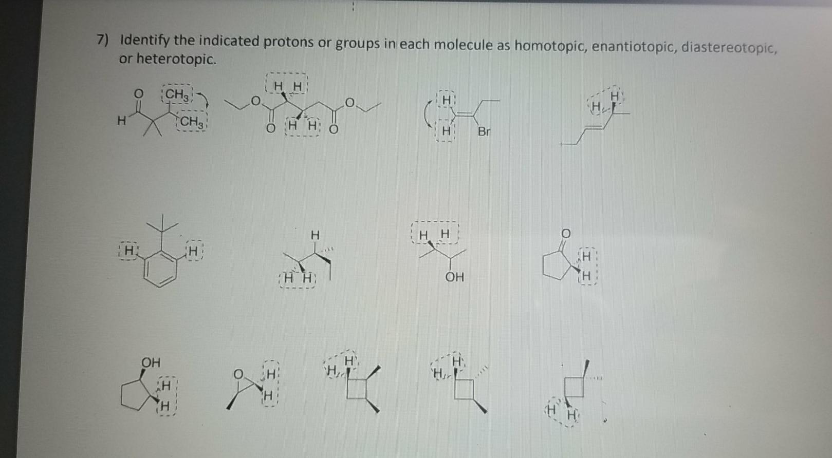 Solved 7) Identify the indicated protons or groups in each | Chegg.com