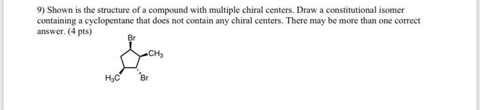 Solved 9) Shown is the structure of a compound with multiple | Chegg.com
