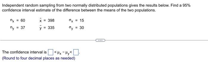 Solved Independent random sampling from two normally | Chegg.com