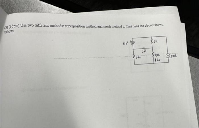 Solved (3) (35pts) Use two different methods: superposition | Chegg.com