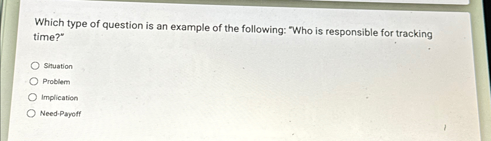 Solved Which type of question is an example of the | Chegg.com