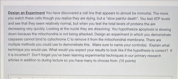 Design an Experiment You have discovered a cell line | Chegg.com