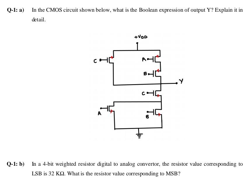 Solved Q-1: a) In the CMOS circuit shown below, what is the | Chegg.com