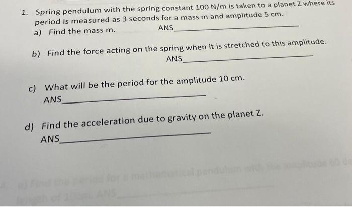 Solved 1. Spring pendulum with the spring constant 100 N/m | Chegg.com