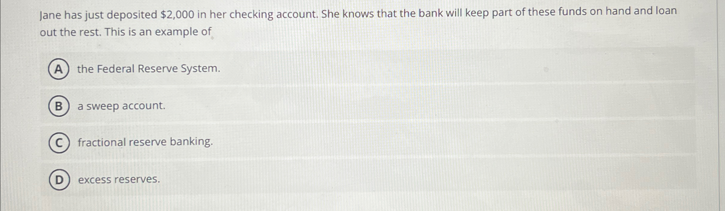 Solved Jane has just deposited $2,000 ﻿in her checking | Chegg.com