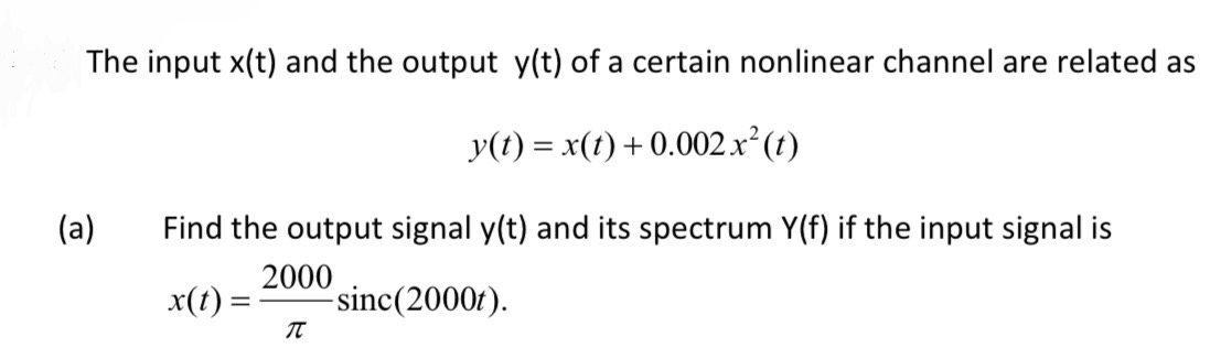 Solved The input x(t) ﻿and the output y(t) ﻿of a certain | Chegg.com