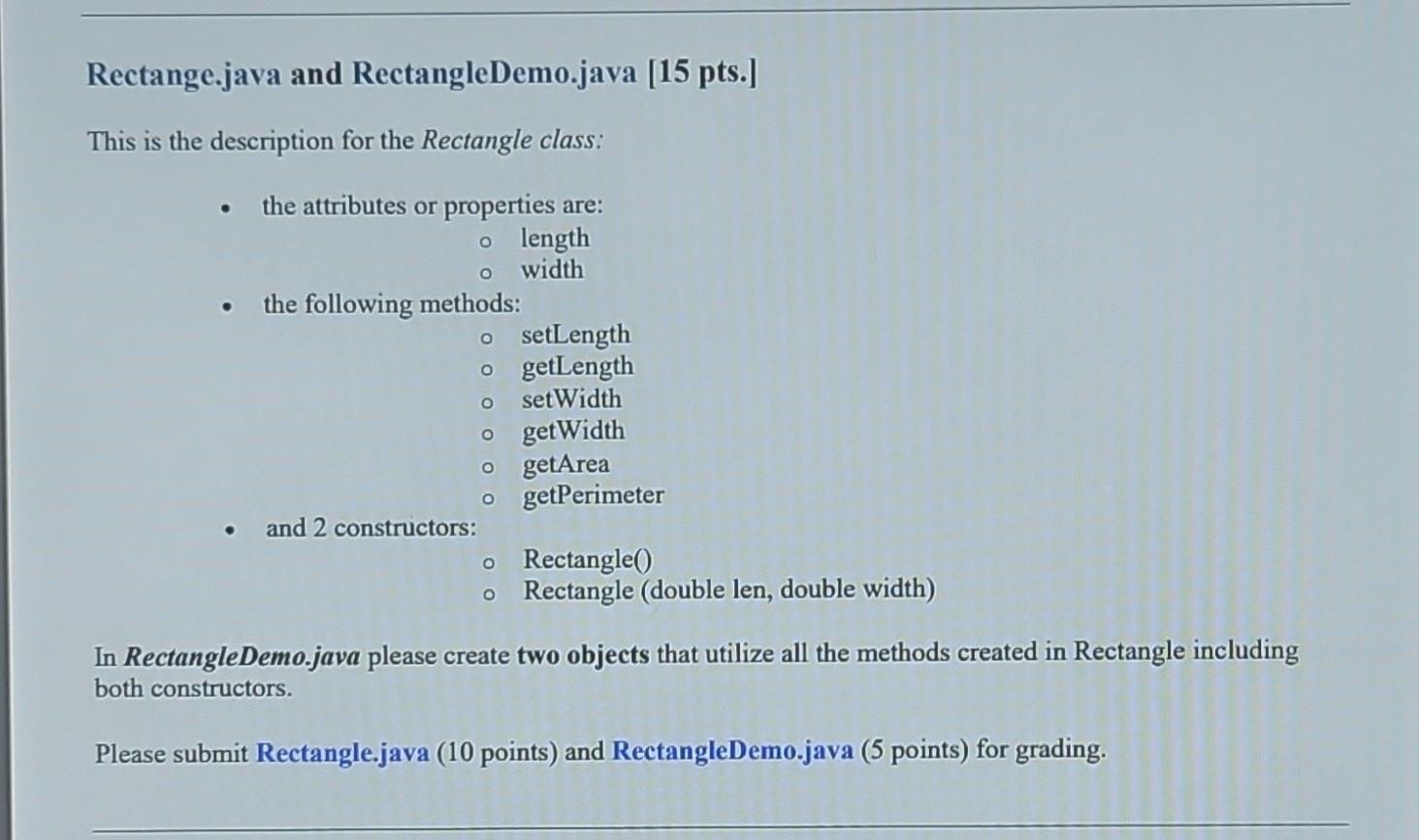 Solved Rectange.java and RectangleDemo.java [15 pts.] This | Chegg.com