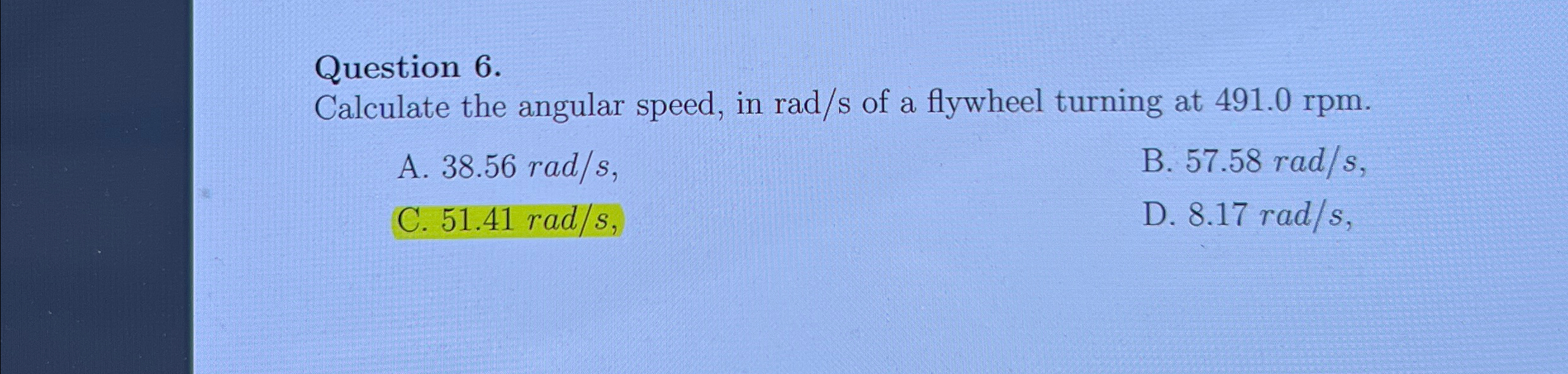 Question 6.Calculate the angular speed, in rad/s of a | Chegg.com
