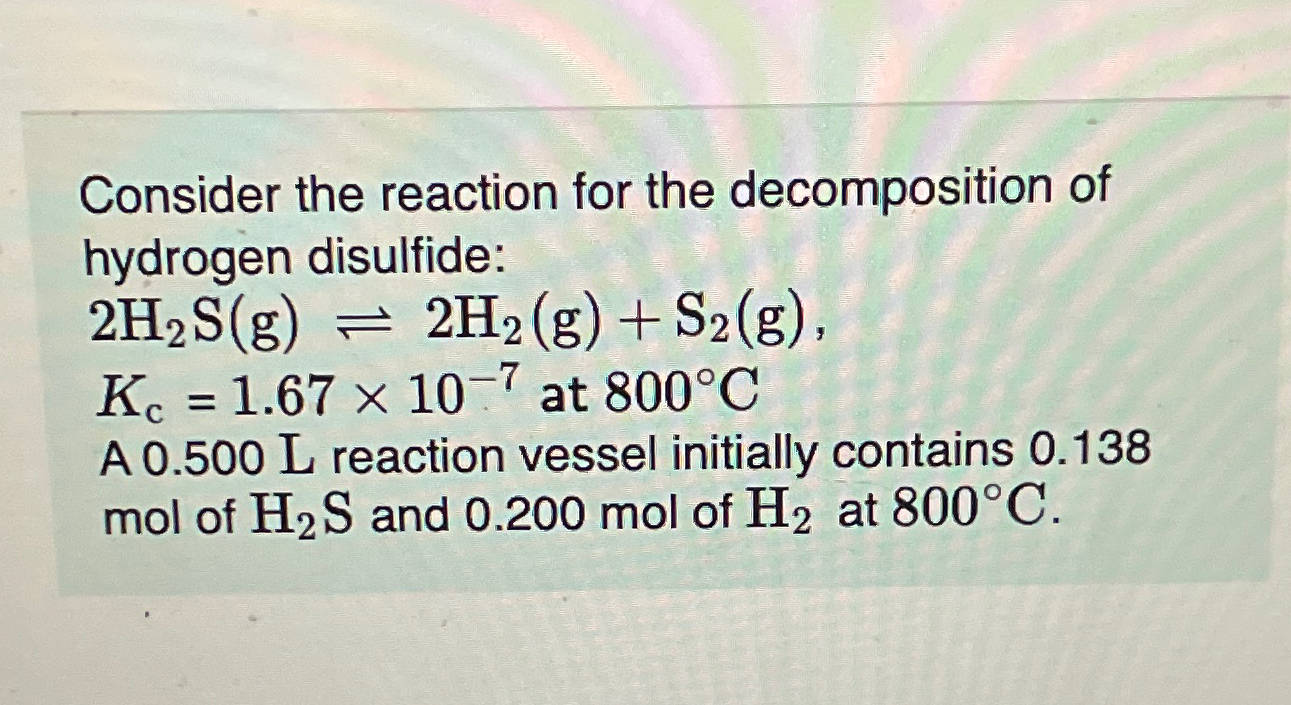 Consider the reaction for the decomposition of | Chegg.com