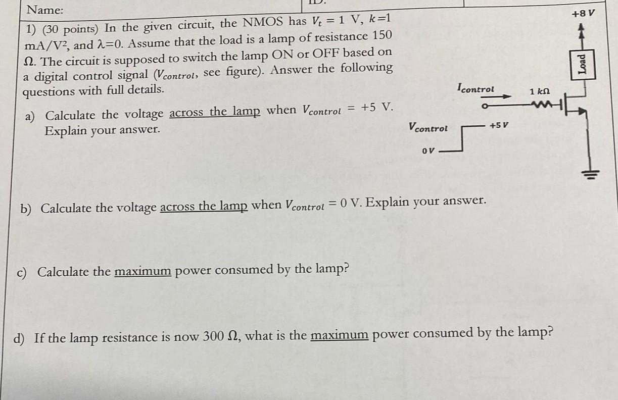 Solved Name: 1) (30 points) In the given circuit, the NMOS | Chegg.com
