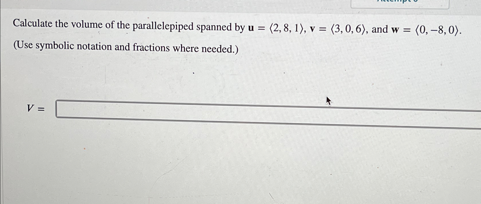 Solved Calculate the volume of the parallelepiped spanned by | Chegg.com