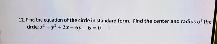 Solved 11. Find the equation of a circle in standard form | Chegg.com