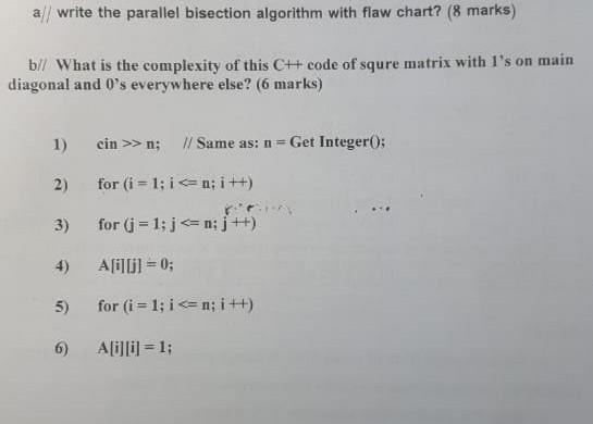 Solved a// write the parallel bisection algorithm with flaw | Chegg.com