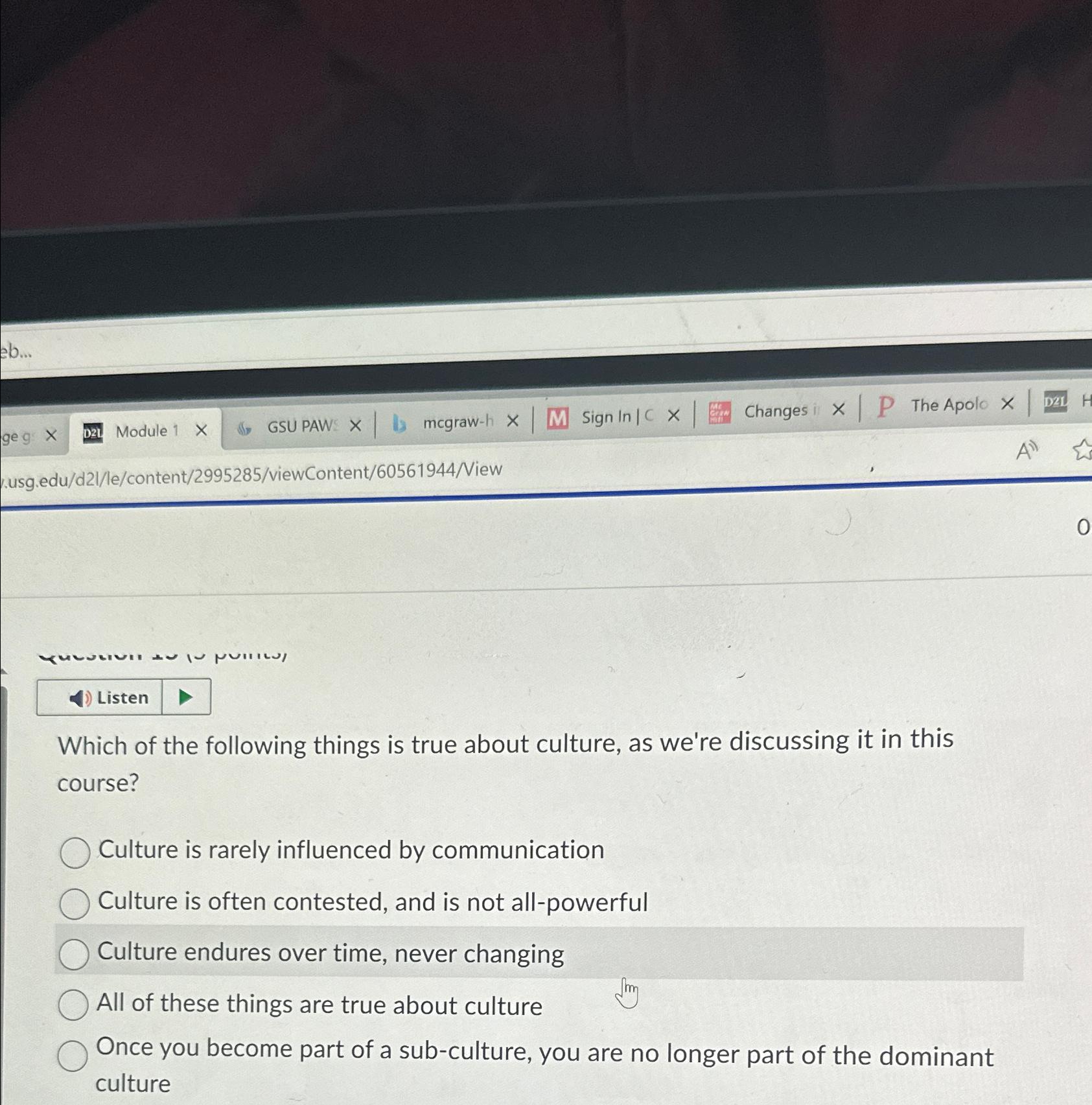 Solved ListenWhich of the following things is true about | Chegg.com