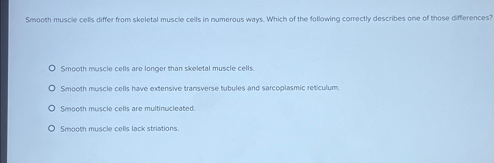 Solved Smooth muscle cells differ from skeletal muscle cells | Chegg.com