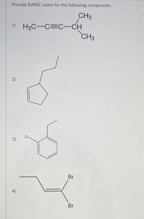 Solved Provide IUPAC name for the following compounds. 1) 2) | Chegg.com