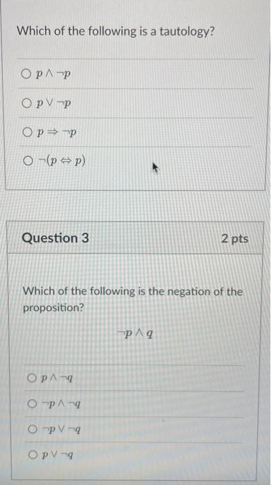 Solved Which of the following is a tautology? | Chegg.com