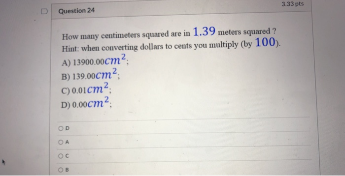 Solved 3.33 pts Question 24 How many centimeters squared are | Chegg.com