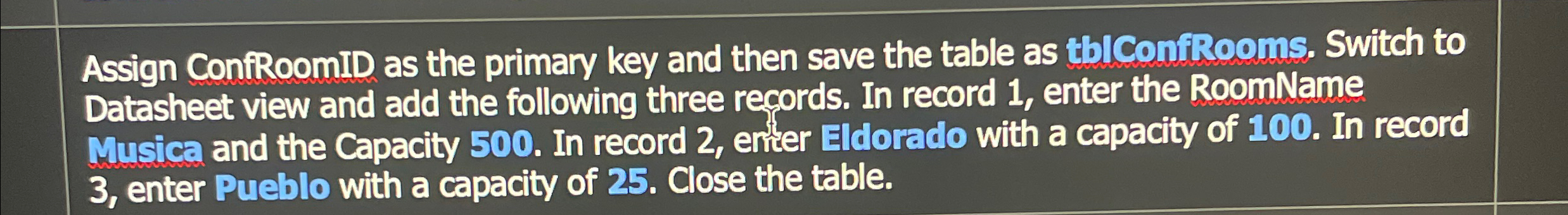 Solved Assign ConfiRoomiD as the primary key and then save | Chegg.com